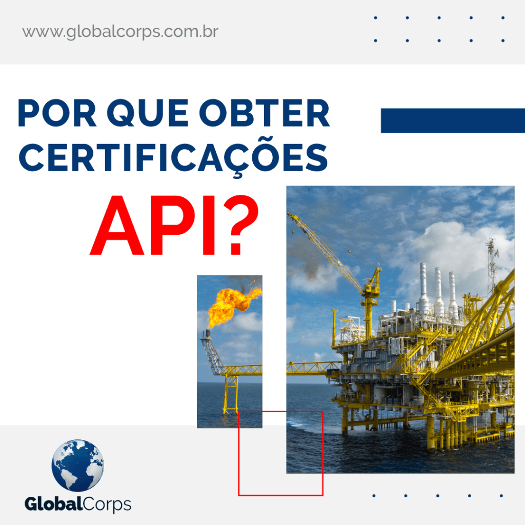 Por que obter a certificação API? - Global